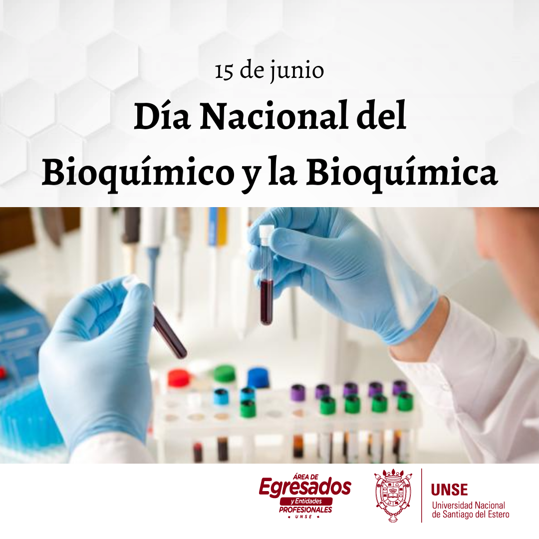 🔖15 de junio- Día Nacional del Bioquímico y la Bioquímica💉🩸 - Área de ...